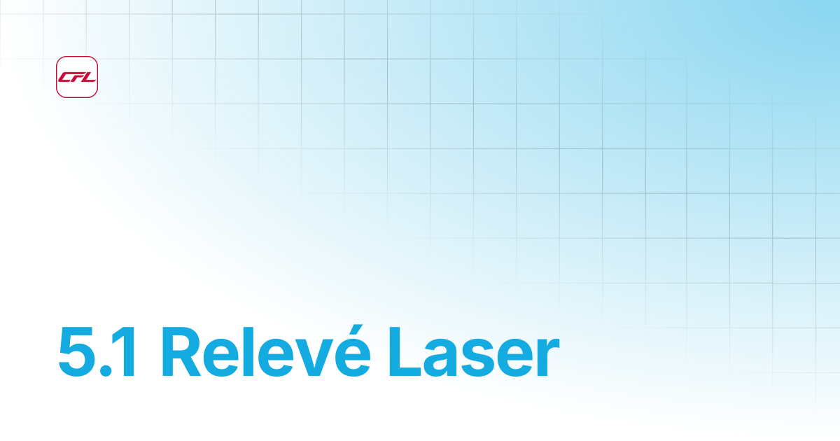 5.1 Relevé Laser | CFL